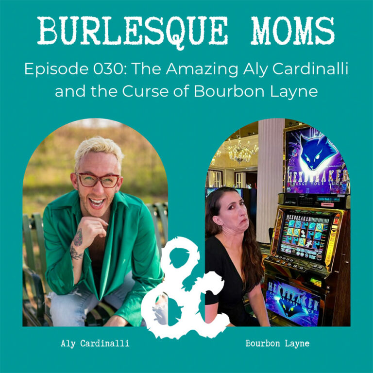 Show Notes - Burlesque Moms